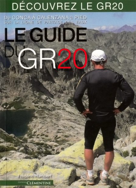 Recommandations et conseils pour réussir son GR20 – Les Topos Pyrénées ...
